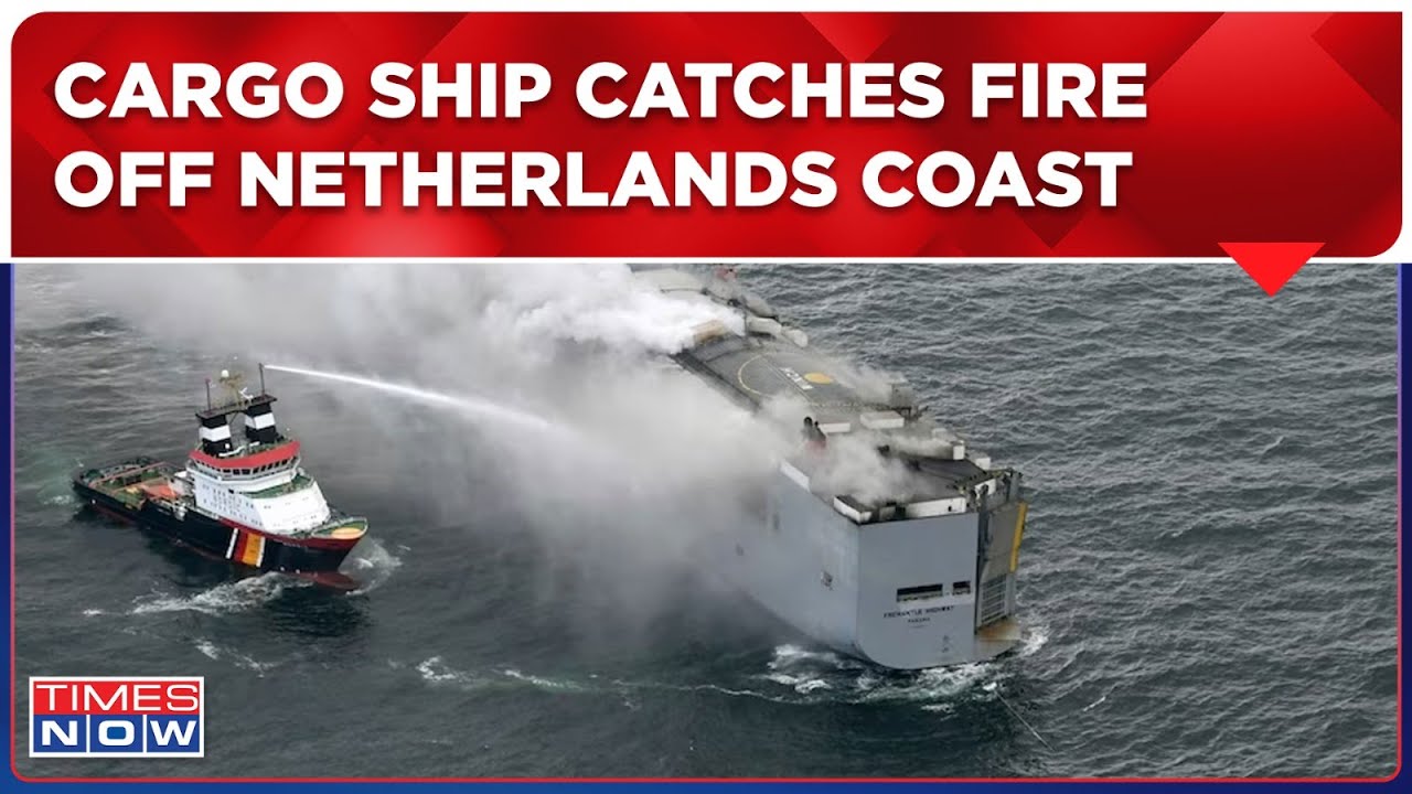 World News Live | Cargo Ship Fire | Ship Carrying Cars Catches Fire ...