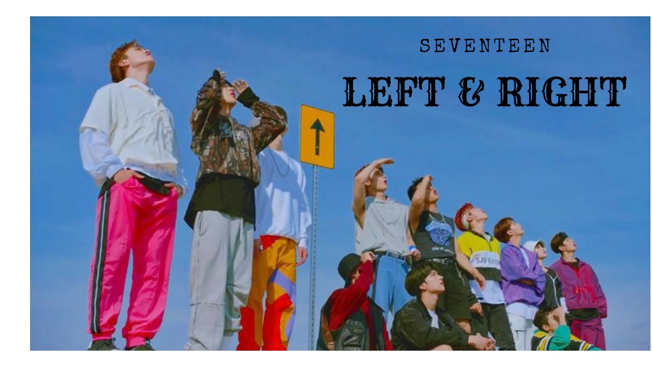 SEVENTEEN (세븐틴) LEFT & RIGHT LYRIC VIDEO (ROM/ENG) - YouTube