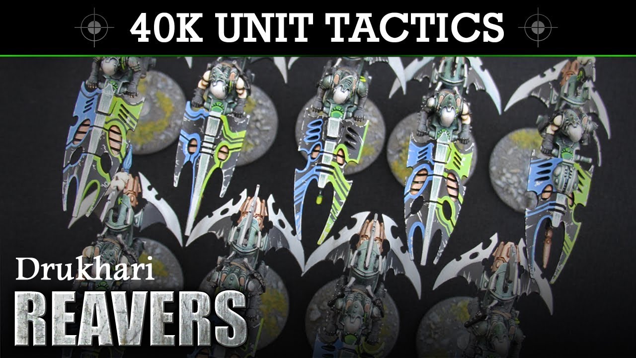 Drukhari - Reavers Warhammer 40K 8th Edition TACTICS + UNIT SHOWCASE ...
