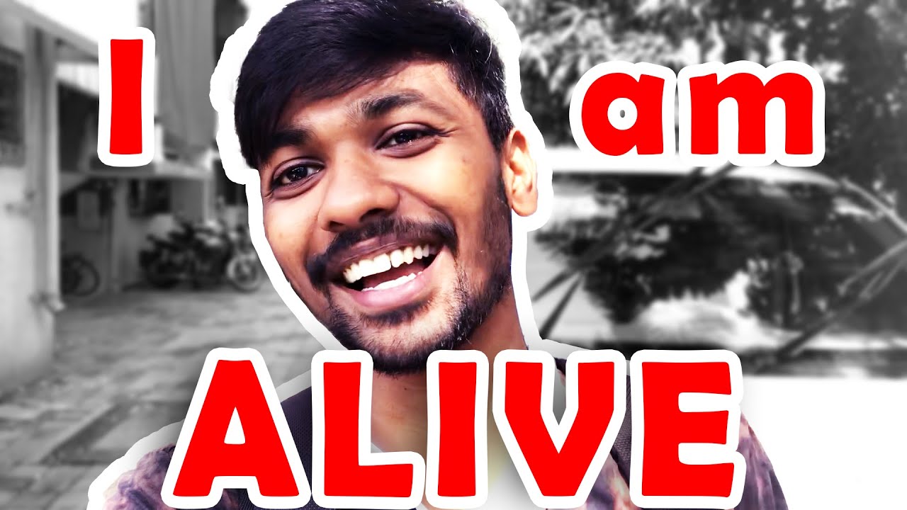 I am "ALIVE"!! - YouTube