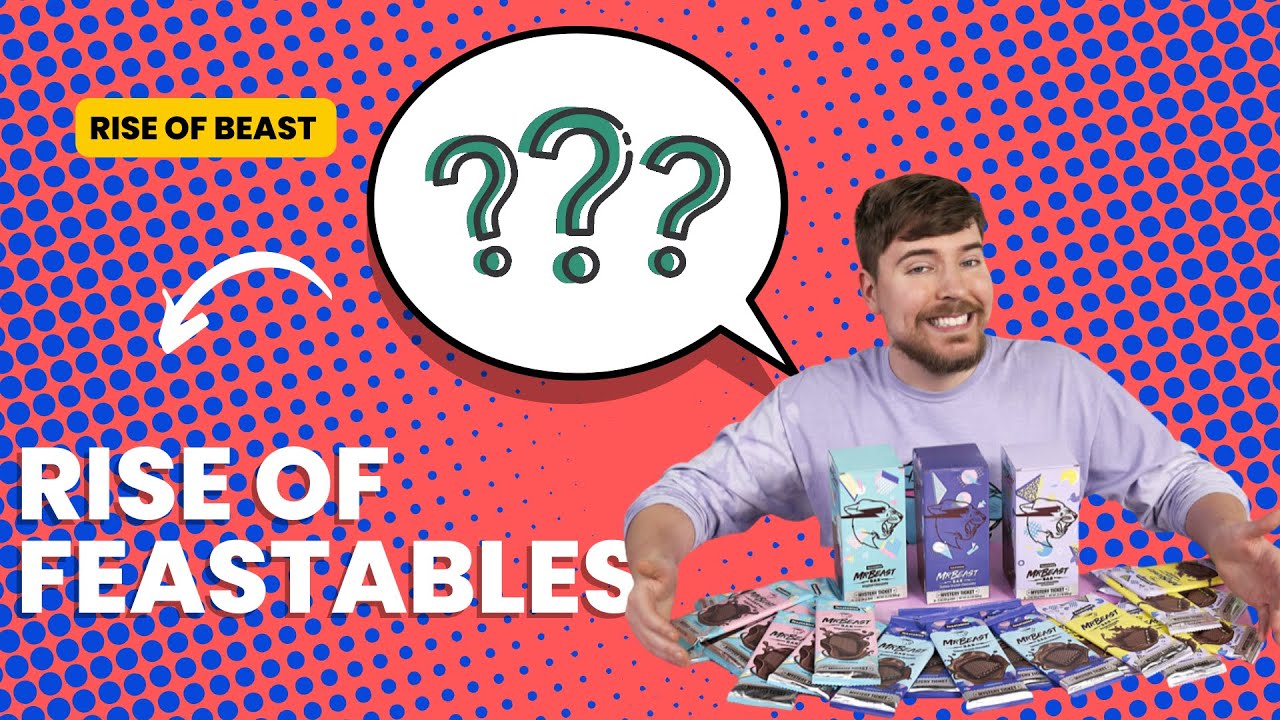 From Zero to Millions: The Phenomenal Success of Mr Beast's Feastables ...