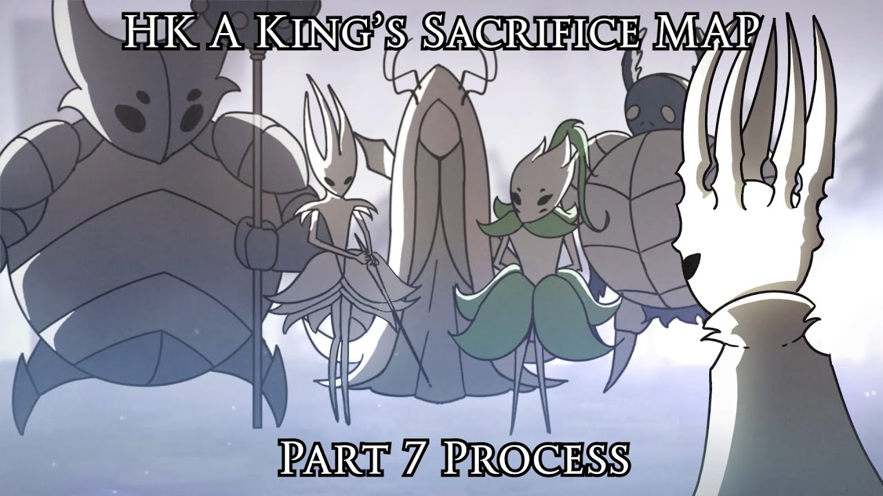 Hollow Knight A King's Sacrifice MAP - Part 7 Process - YouTube
