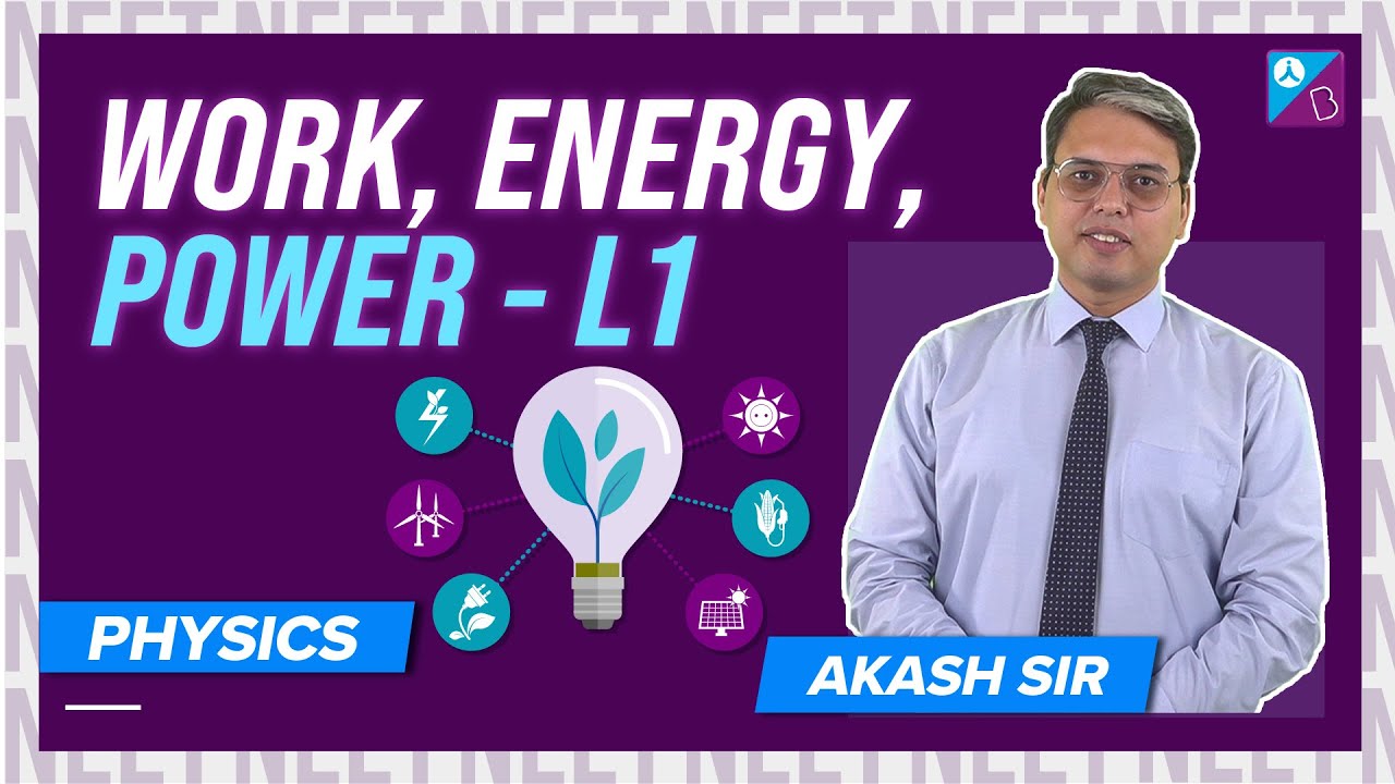 Introduction To Work Power And Energy Class 11 Physics Chapter Explained NEET 2023 Exam Prep introduction-to-work-power-and-energy-class-11-physics-chapter-explained-neet-2023-exam-prep