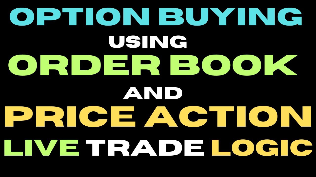 Option Buying with Order Book - Price Action - YouTube