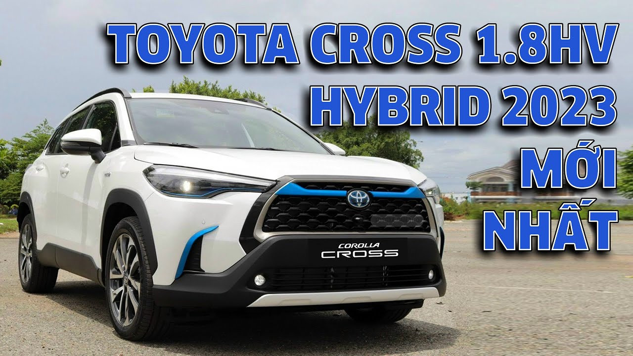 💥 Toyota Corolla Cross 1.8HV 2023 Màu Trắng Ngọc Trai - Mua Xe Hybrid Tại Sao Không??? - YouTube
