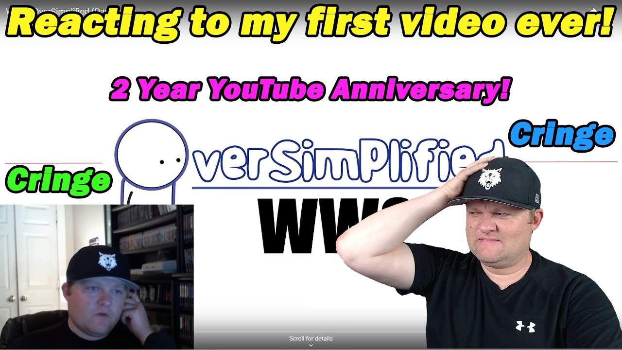 Reacting to my first video ever! | Oversimplified - WW2 | 2 Year ...