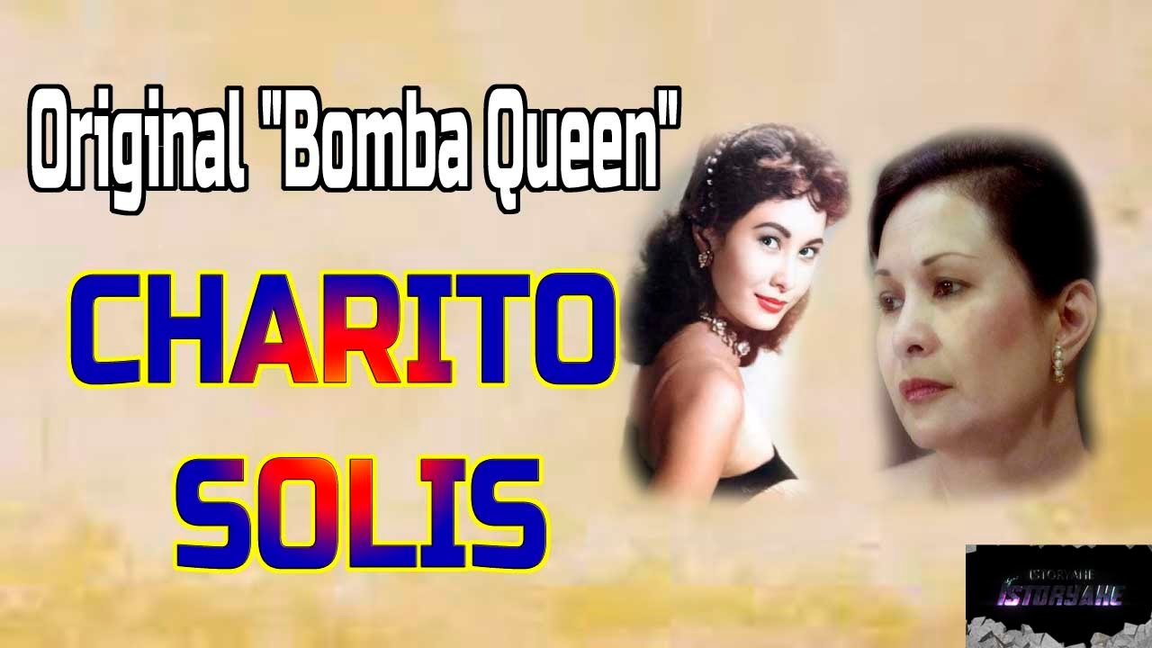ANG BUHAY NI CHARITO SOLIS - YouTube