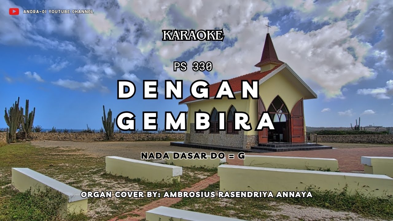 PS 330 - Dengan Gembira - Minus One Karaoke (With Organ accompaniment ...
