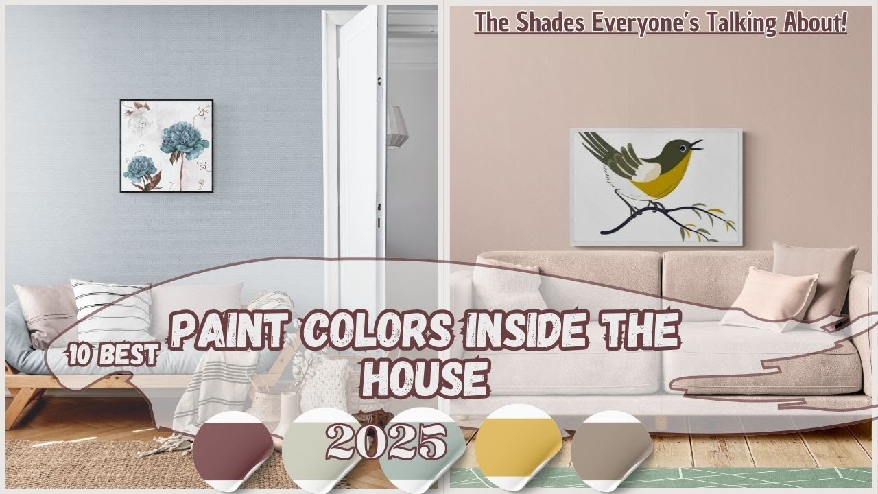 Top 10 Paint Colors INSIDE the House for 2025: Expert Reveals - YouTube