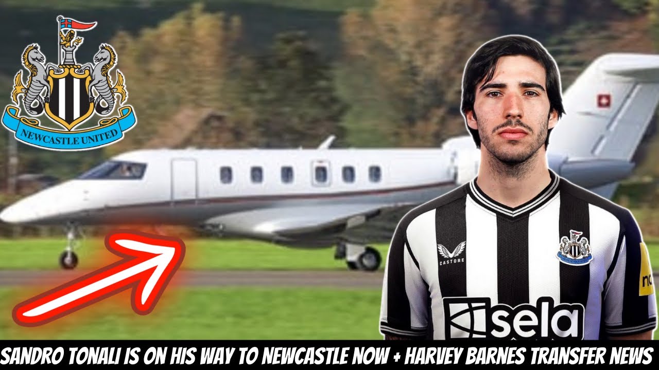 Sandro Tonali WILL BE IN NEWCASTLE TODAY + Newcastle United TRANSFER ...