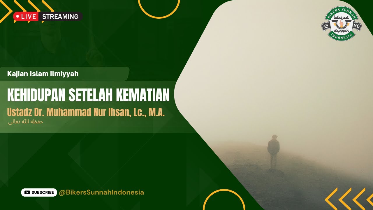 |LIVE| Ustadz Dr. Muhammad Nur Ihsan, Lc., M.A. - KEHIDUPAN SETELAH ...