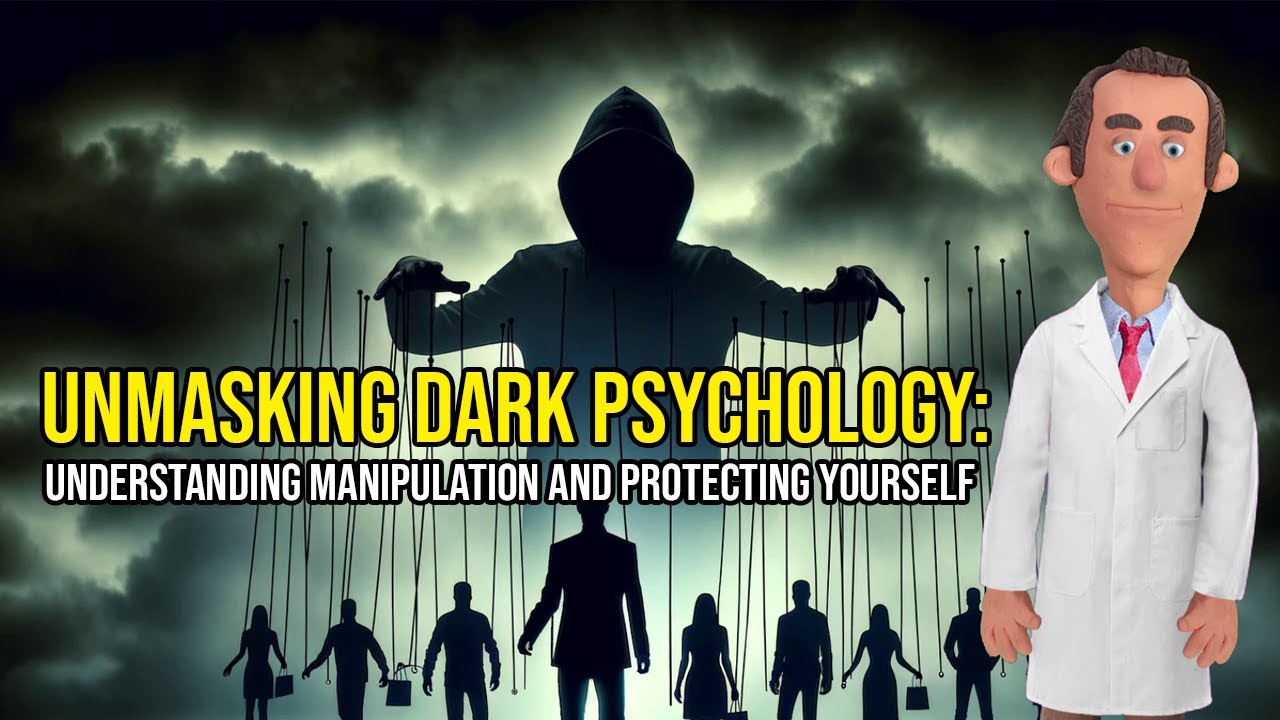 Unmasking Dark Psychology: Understanding Manipulation and Protecting ...
