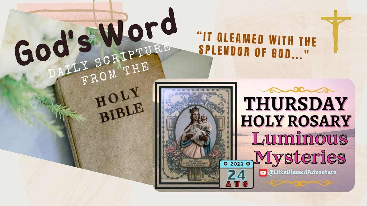 AUGUST 24, 2023 /THURSDAY Scripture from the Holy Bible and the Holy ...