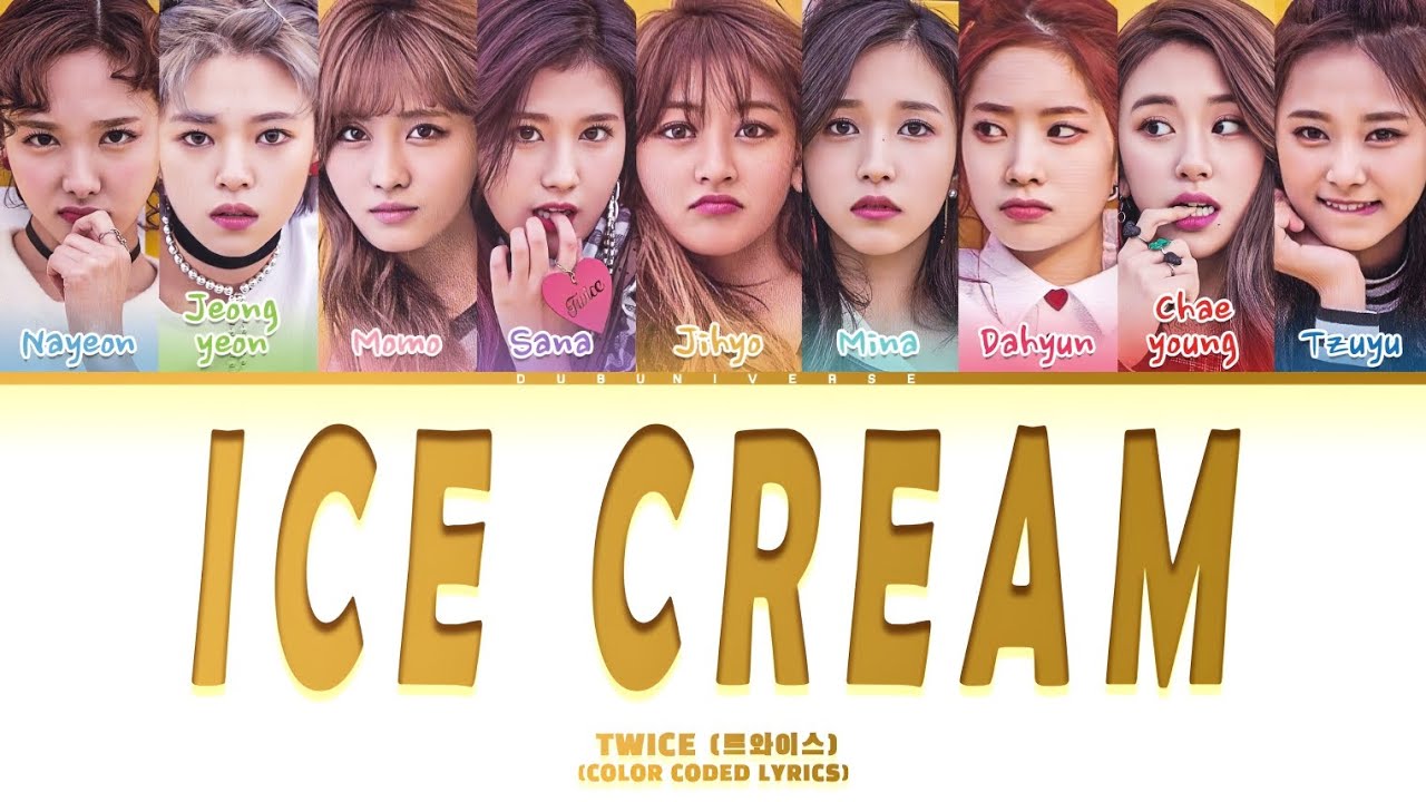 TWICE - 'ICE CREAM' (color coded lyrics) - YouTube