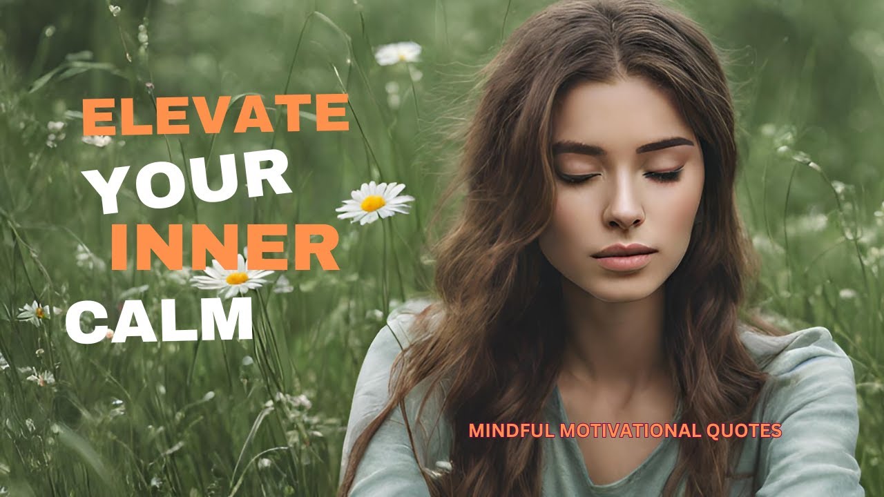 Elevate Your Inner Calm And Relax #motivationalquotes - YouTube