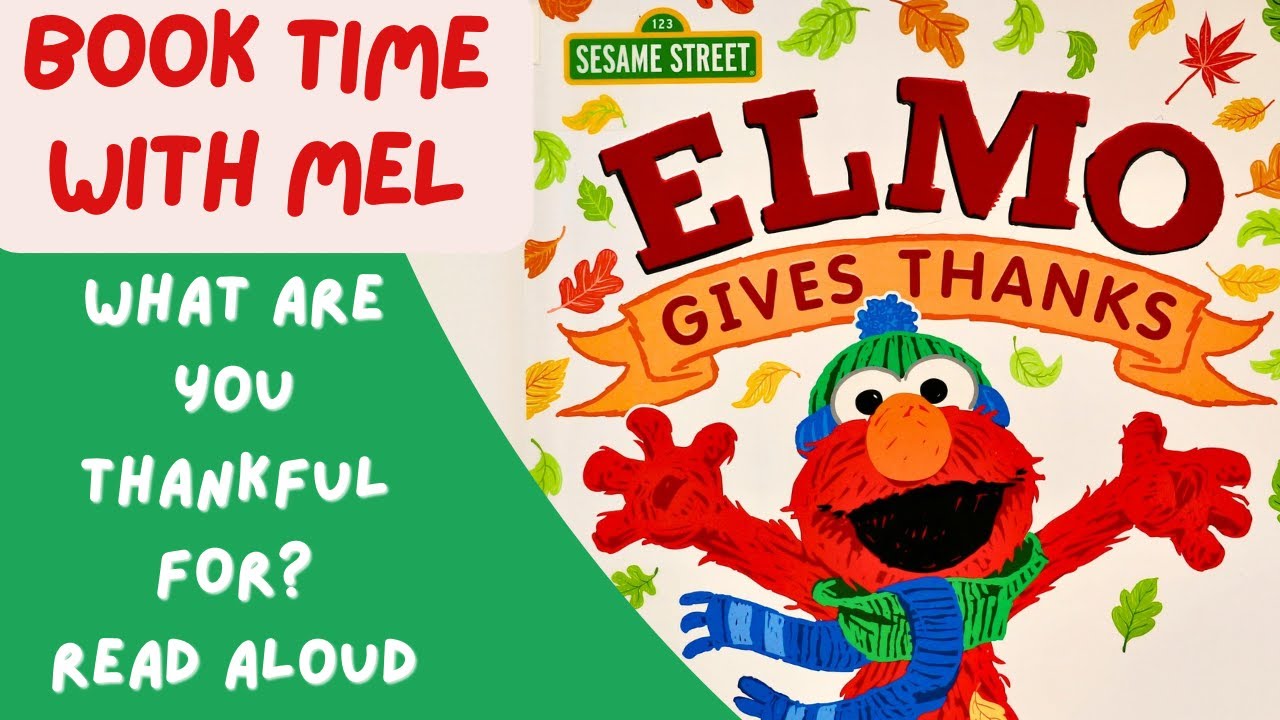 Sesame Street - Elmo Gives Thanks ~Read Aloud - YouTube