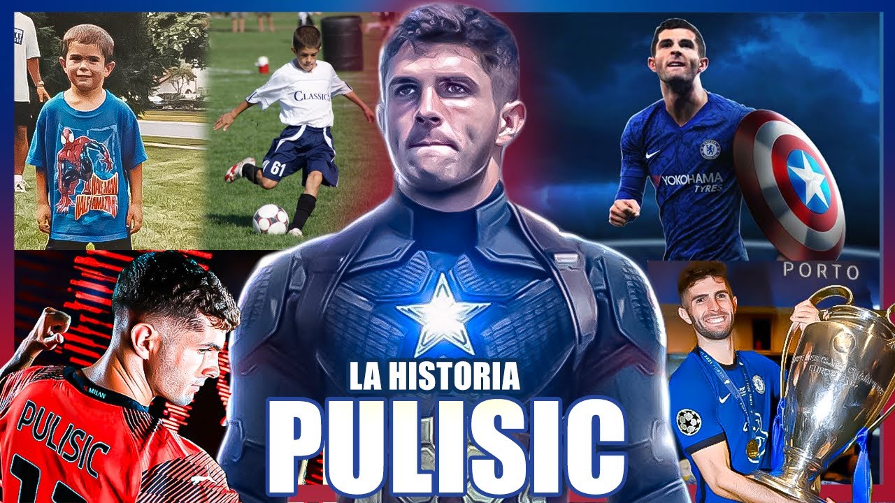 EL CAPITÁN AMÉRICA DEL FÚTBOL | 🇺🇸Christian Pulisic La Historia - YouTube