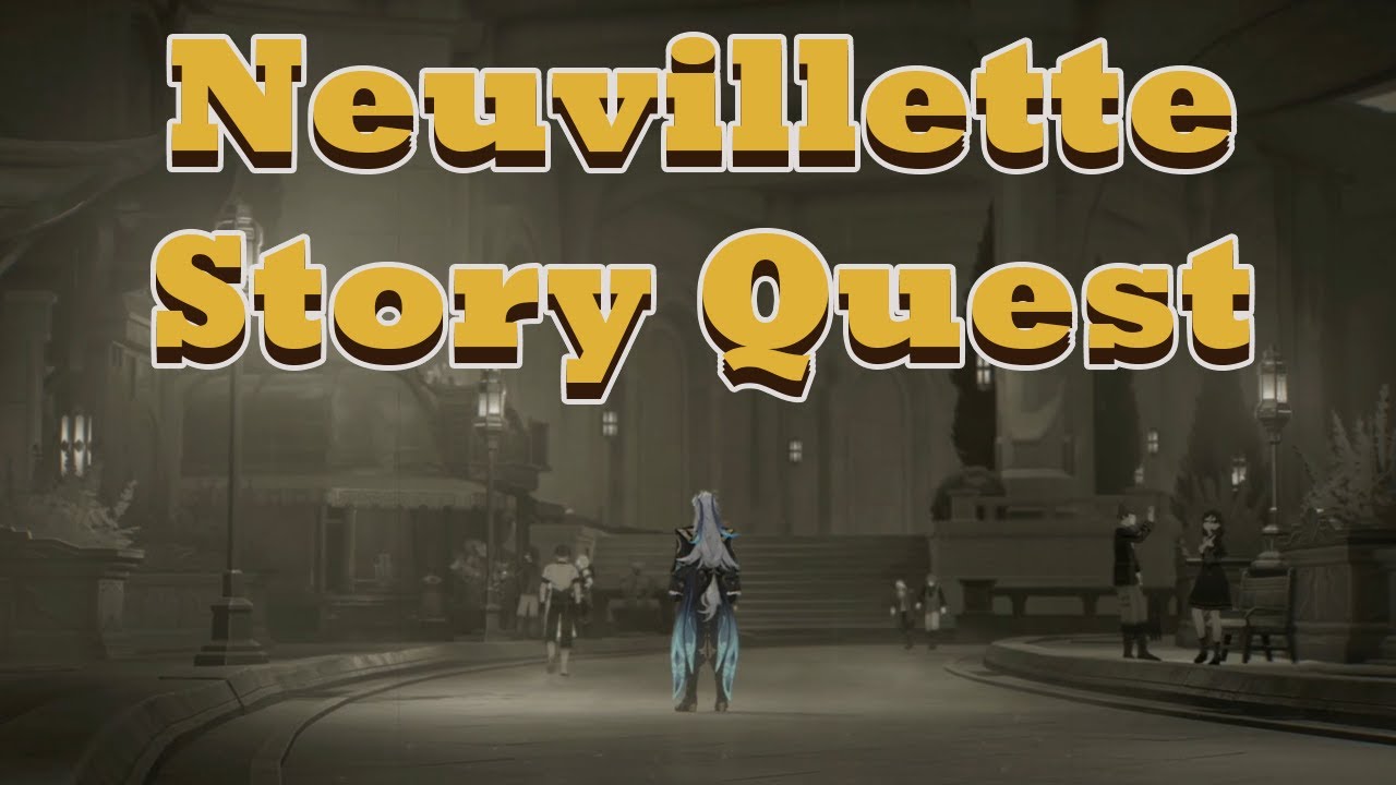 Diluvies Chapter: Act 1| Neuvillette Character Story Quest | Genshin ...