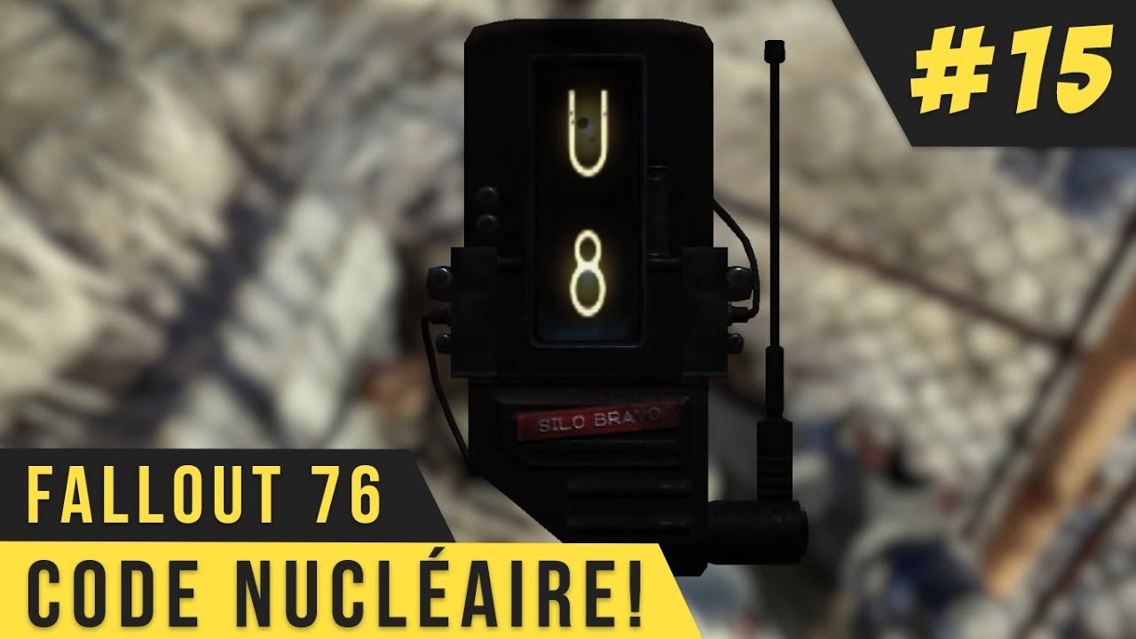 FALLOUT 76 GAMEPLAY #15 CODE NUCLÉAIRE! FR - YouTube
