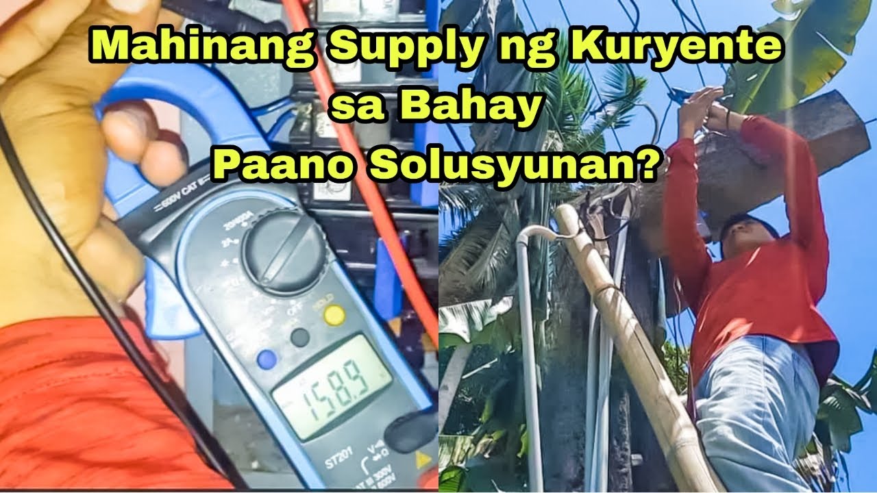 MAHINANG SUPPLY NG KURYENTE SA BAHAY PAANO SOLUSYUNAN | Pinoy ...