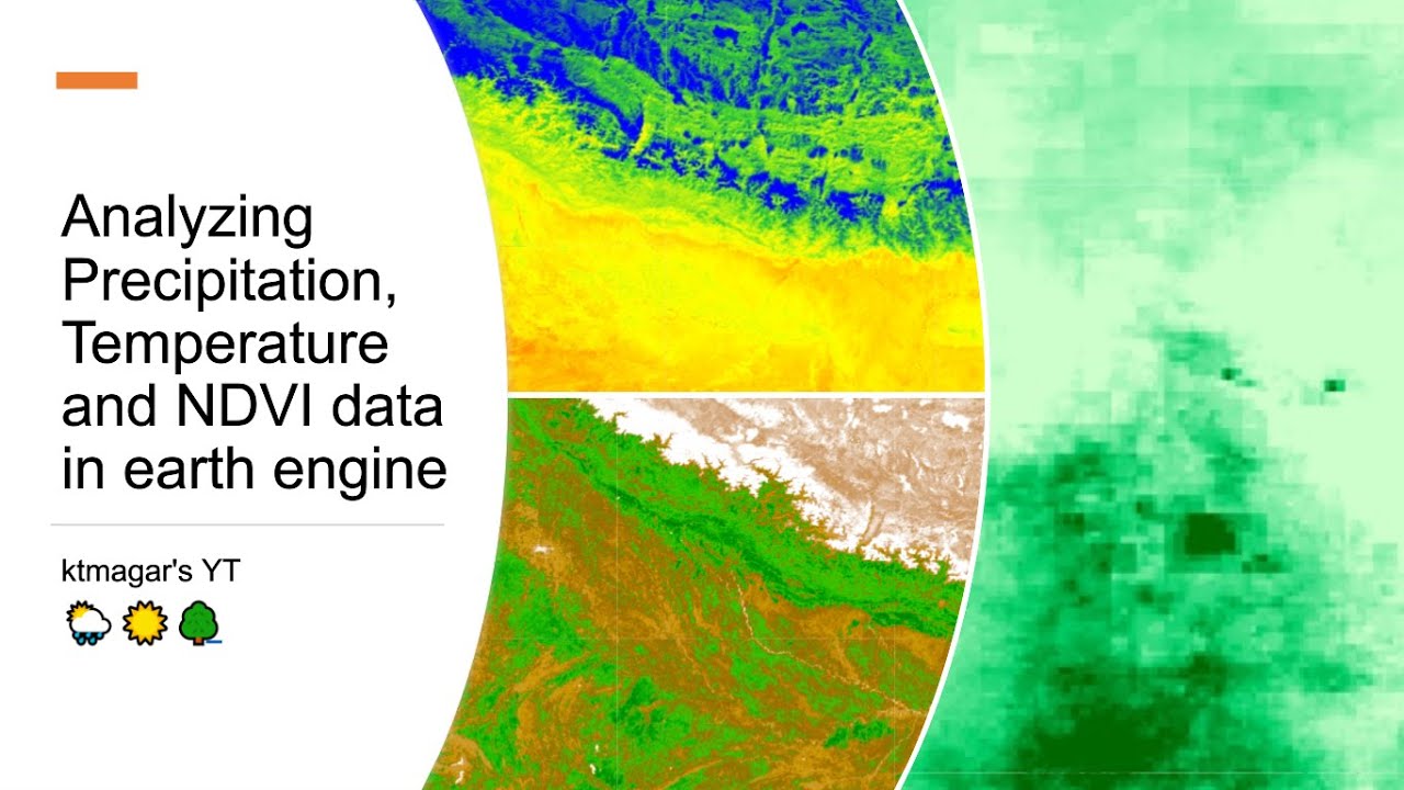 Analyzing Precipitation, Temperature and NDVI data in earth engine ...