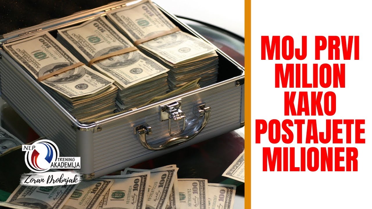 MOJ PRVI MILION - KAKO POSTAJETE MILIONER - YouTube