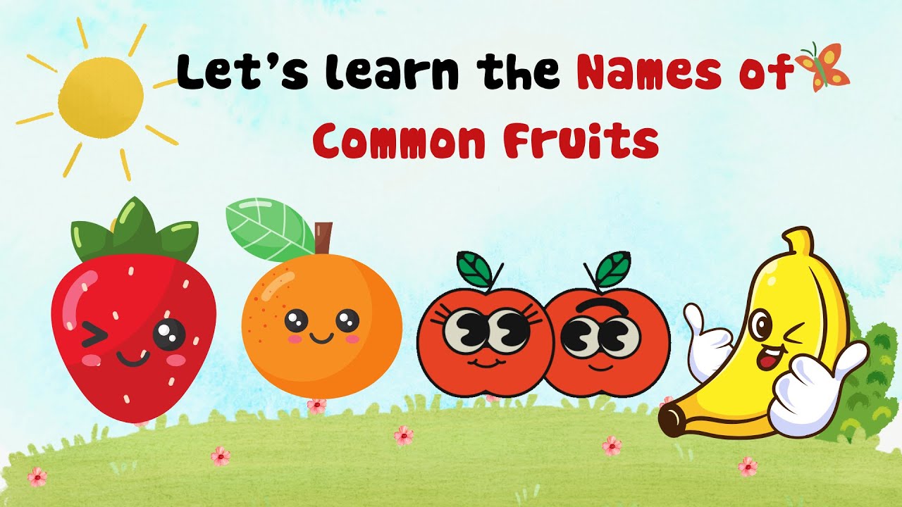 Let's learn the Names of Common Fruits (Part 1) - YouTube