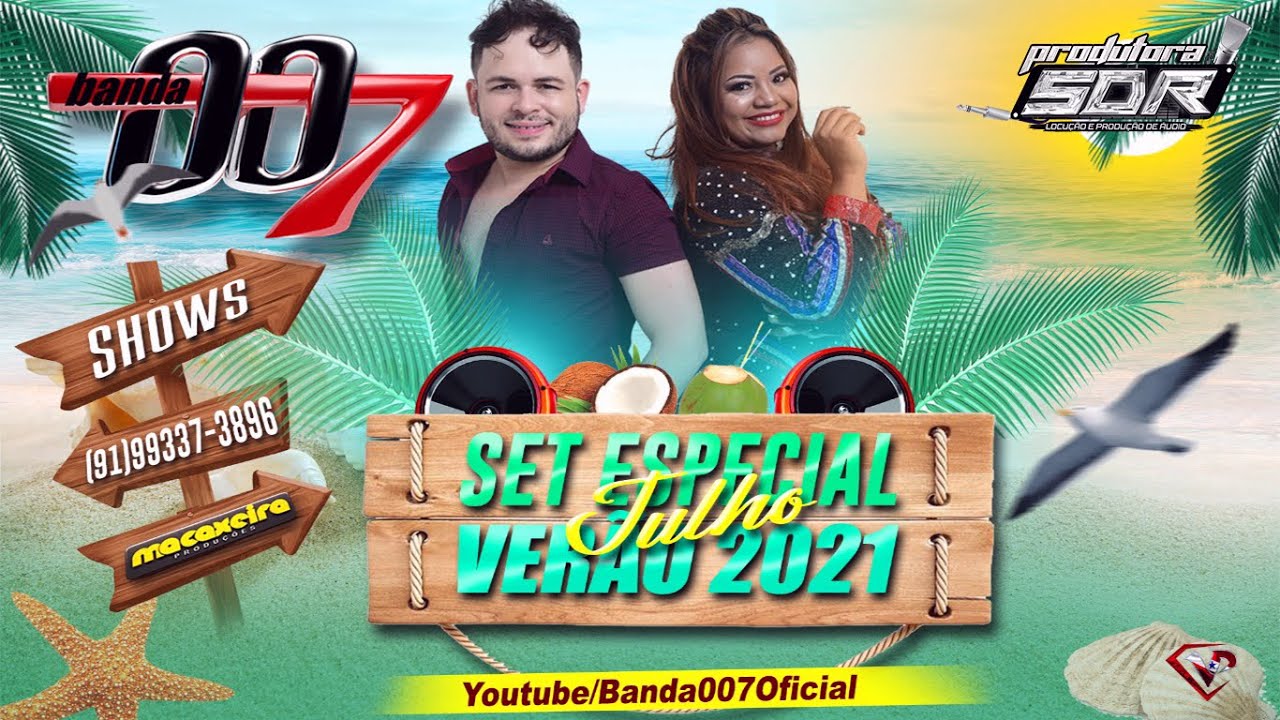 SET - ARROCHA BANDA 007 JULHO 2021 (ESPECIAL DE VERÃO) - YouTube