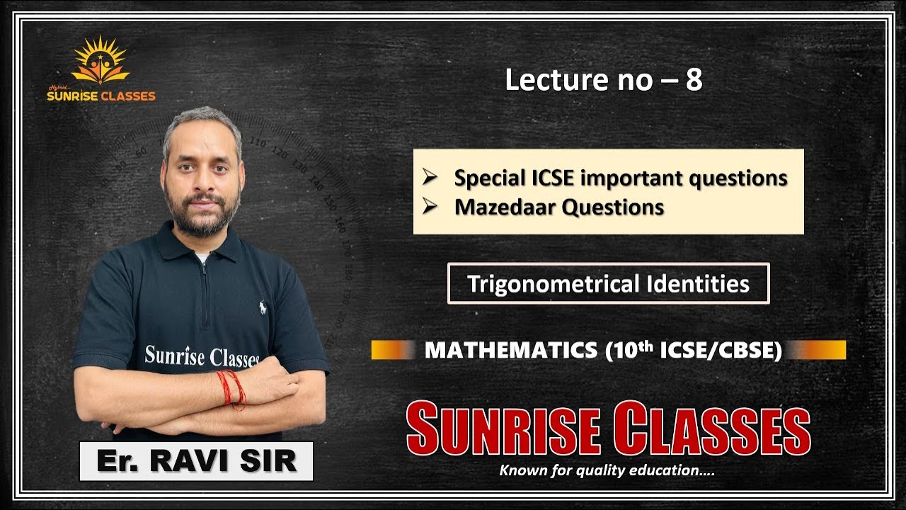 L-8 | Trigonometry | 10th CBSE/ICSE | MATHEMATICS | Er. Ravi Sir - YouTube
