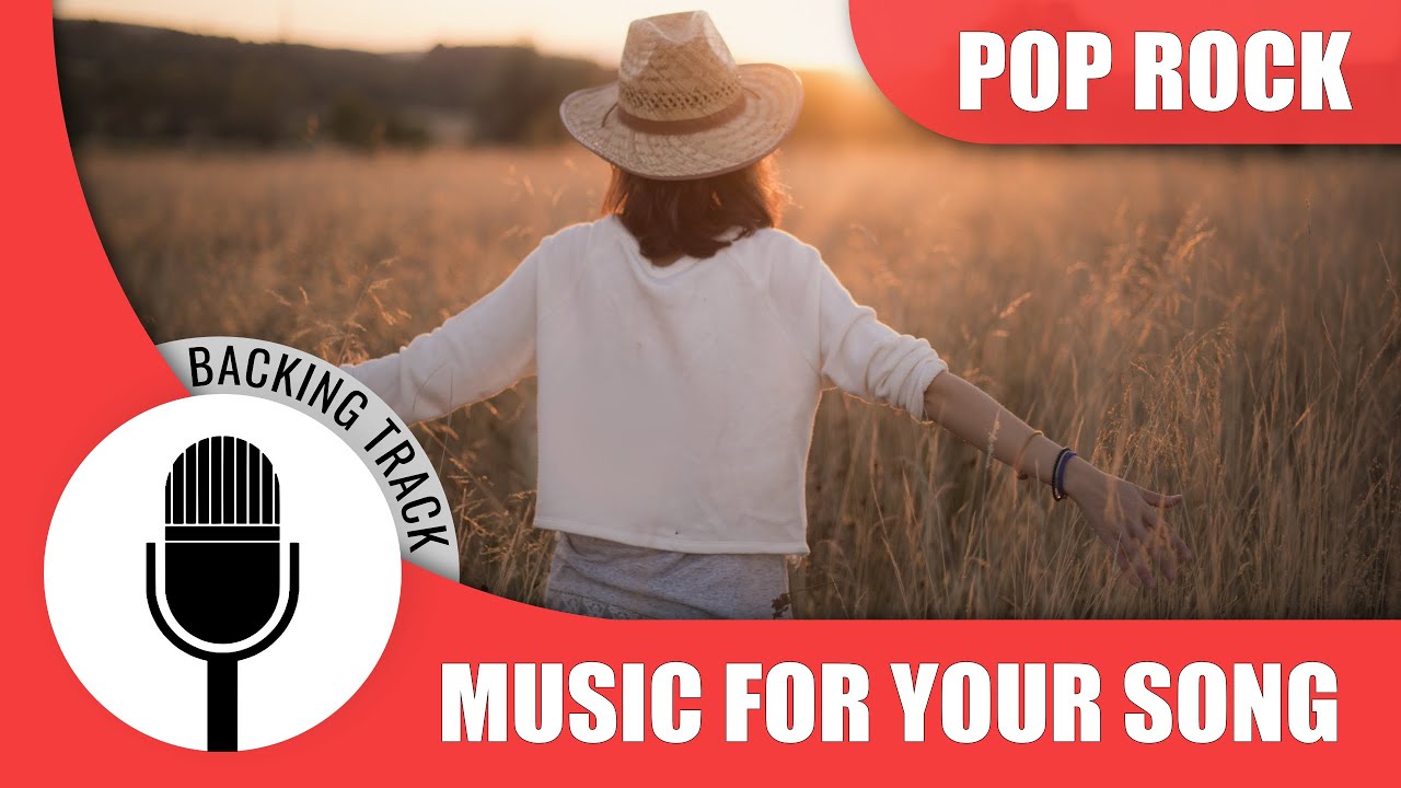 Pop Rock Backing Track for your Song | Write your own Lyrics and Tune ...