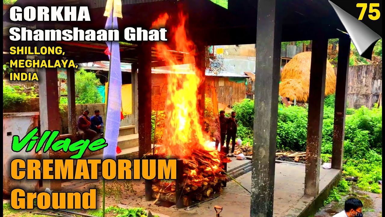 Village Cremation Ground | Rural Life in India Meghalaya Part 75 ...