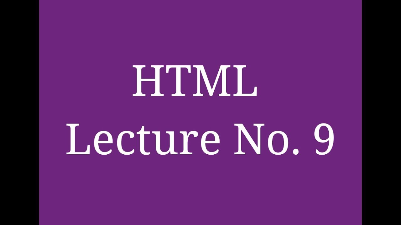 Creating Html Tables Part 1 Lec 9 Html Tutorial For Beginners In 9472