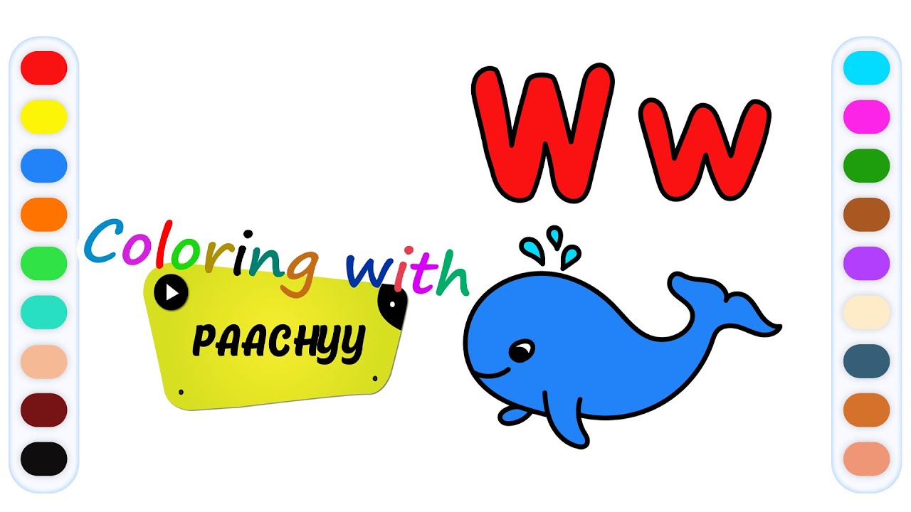 Easy Drawing & Colouring Alphabet W for Kids - YouTube