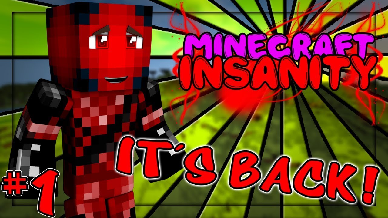 THE INSANITY IS BACK!! Minecraft Insanity Survival S2 #1 (MODDED) - YouTube
