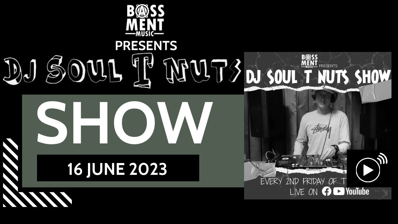 DJ SOUL T NUTS SHOW - 16 JUNE 2023 - YouTube