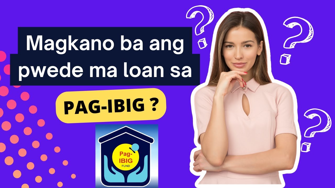 Magkano ang pwede ma loan sa Pagibig| Paano malaman kung magkano ang pwede ma loan sa Pag ibig ...