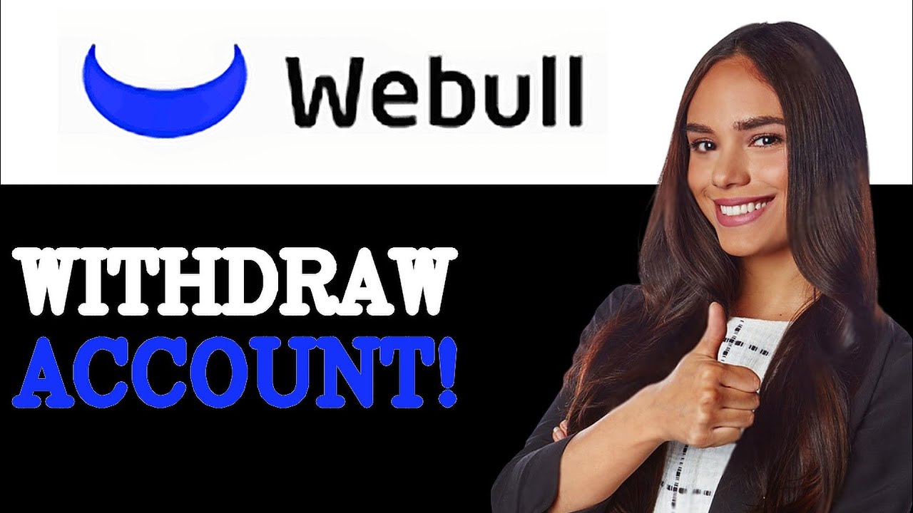 How To Withdraw Net Account Value Webull (2025) - YouTube