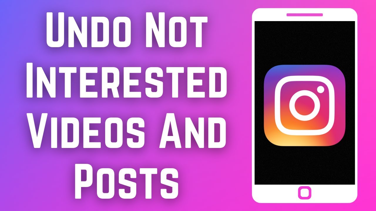 How to Undo Instagram Not Interested Videos & Posts! (2023) - YouTube
