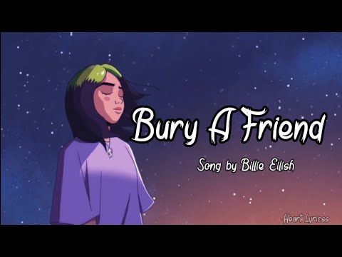 Billie Eilish - bury a friend (Lyrics)
