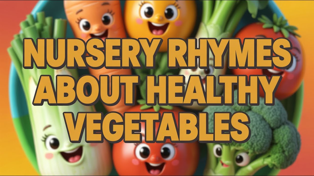 Nursery Rhymes Vegetables | Educational Songs for Kids Learning English ...