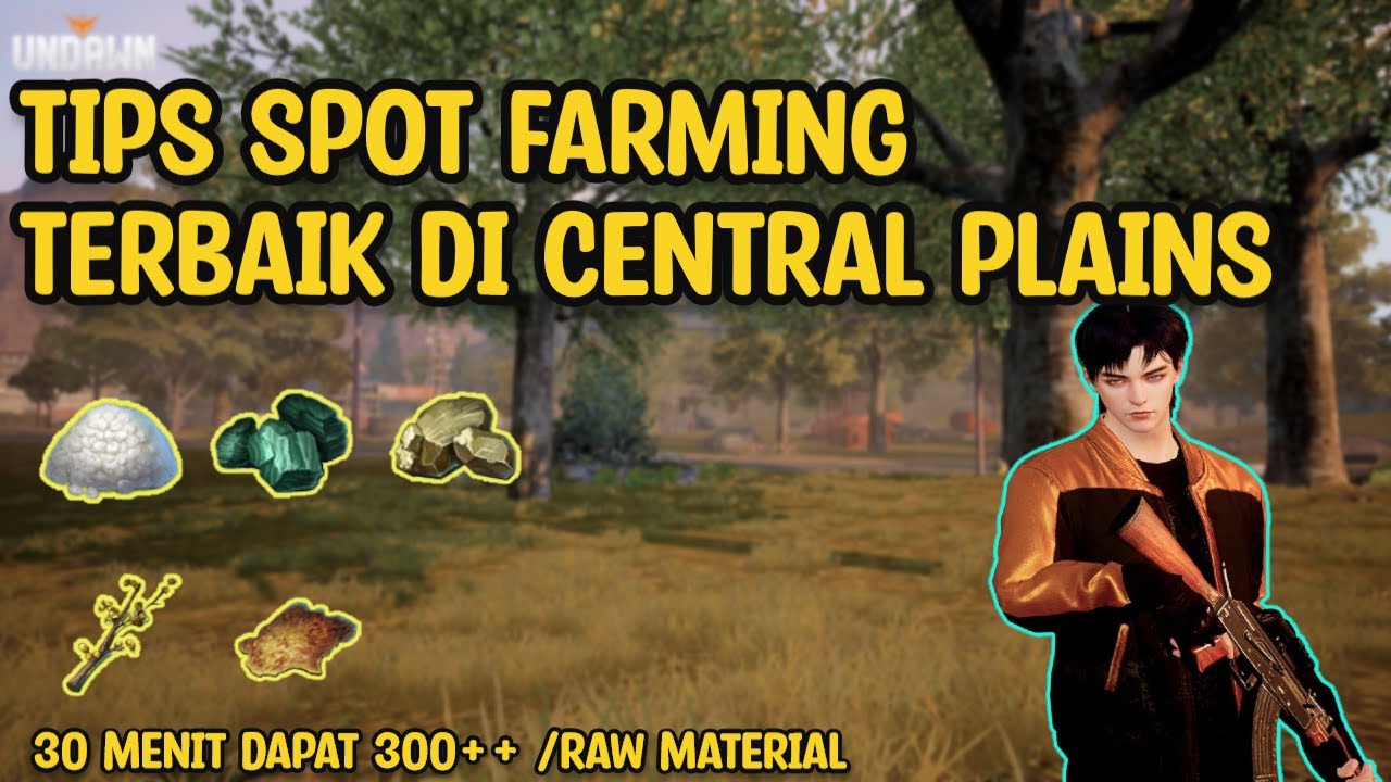 Tips Spot Farming Raw Material Terbaik di Central Plains Undawn ...