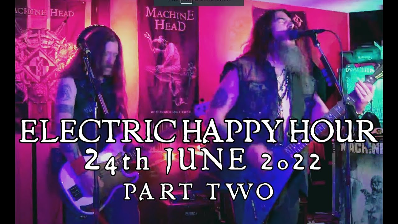 Electric Happy Hour - June 24, 2022 - PART TWO 🍻🥃🍹🍸🍷🍺🧉🍾🥂 - YouTube