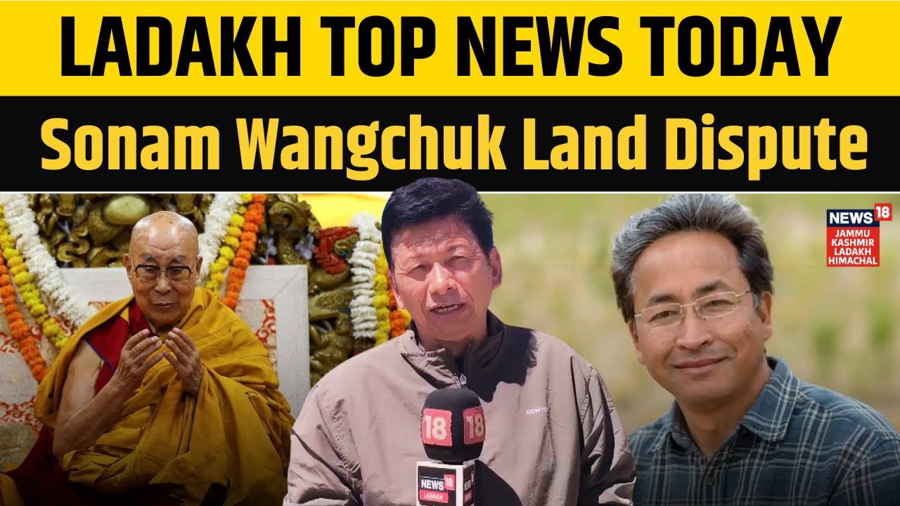 LADAKH TOP NEWS TODAY | Dalai Lama Leh Departure | Sonam Wangchuk Land ...