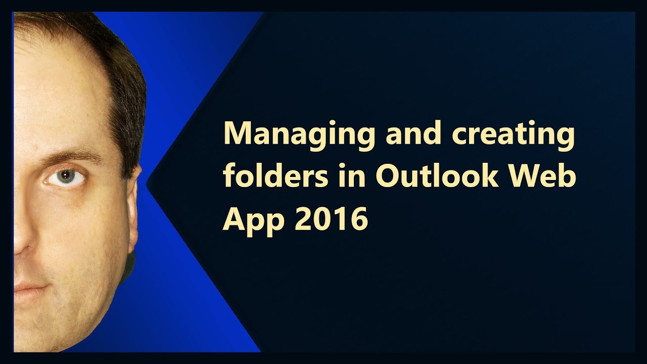 Managing And Creating Folders In Outlook Web App 2016 YouTube managing-and-creating-folders-in-outlook-web-app-2016-youtube