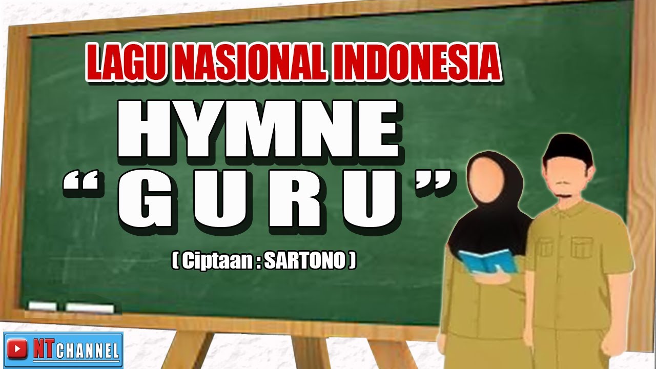HYMNE GURU, LAGU dan LIRIK Yang Menyentuh ||Lagu Wajib Nasional ...