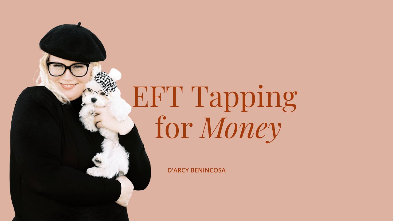 EFT Tapping for Money | Financial Freedom | Abundance - YouTube