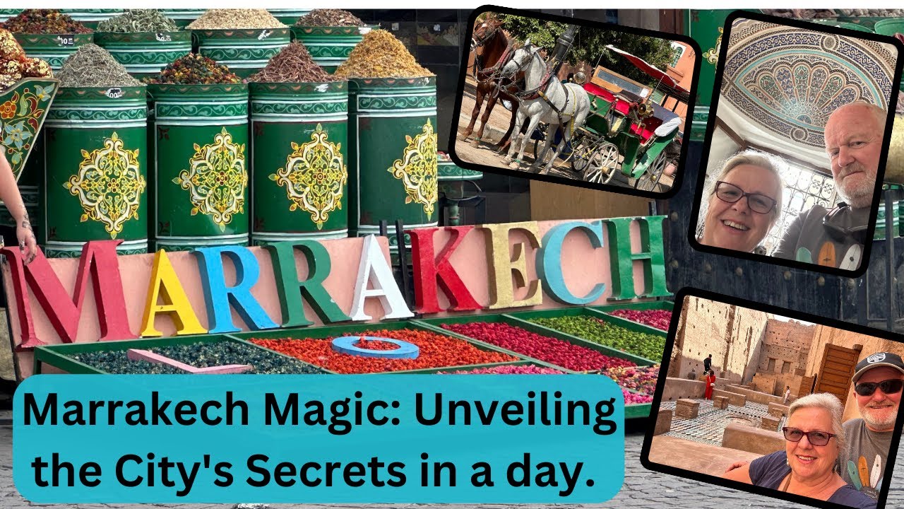 Marrakech Magic: Unveiling the City's Secrets in a day. - YouTube