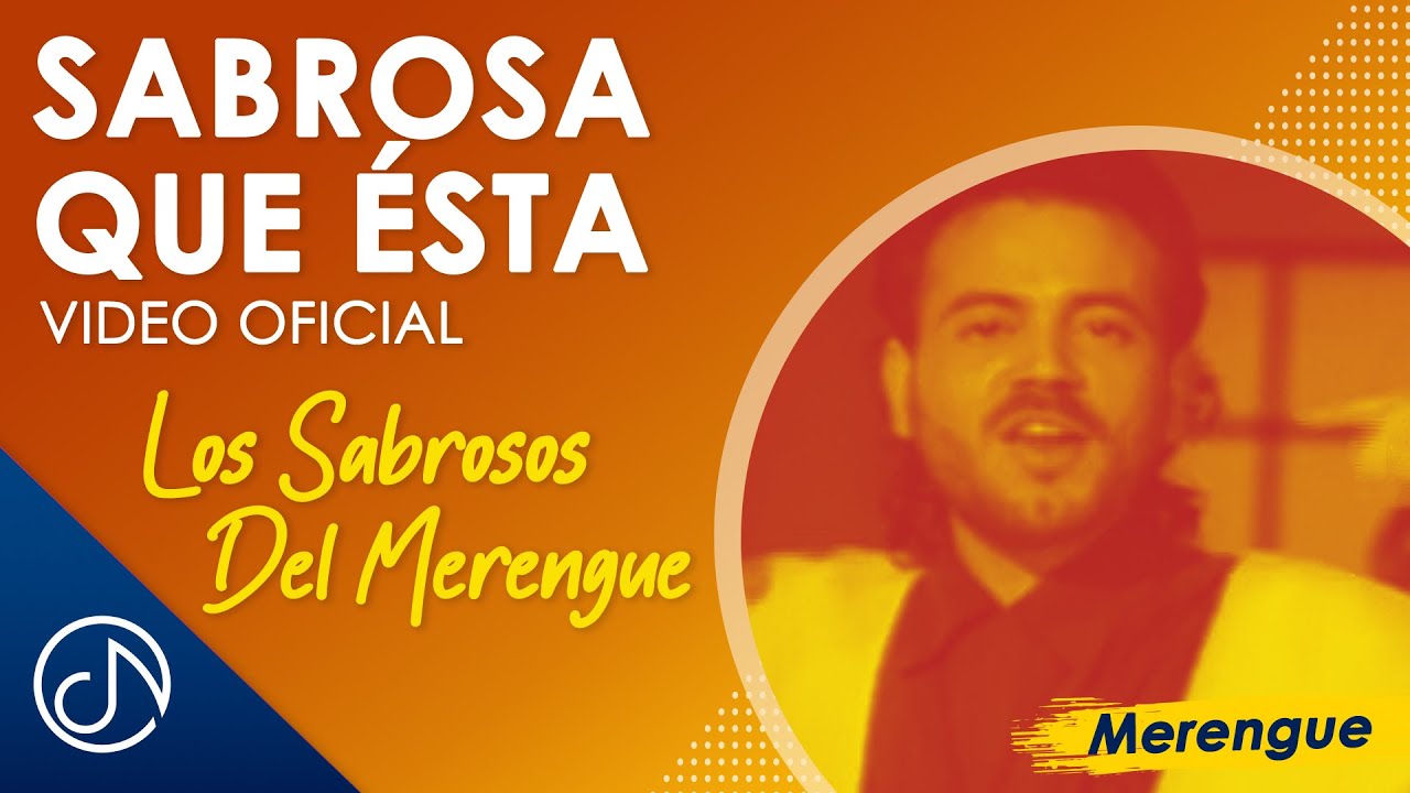 SABROSA Que Está 🤤 - Los Sabrosos Del Merengue [Video Oficial] - YouTube