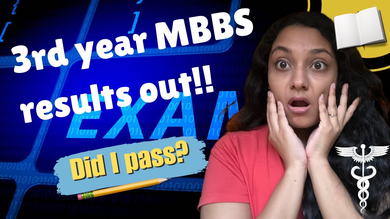 3RD YEAR MBBS RESULTS OUT! Did I pass or Fail? | Result Reaction #mbbs ...
