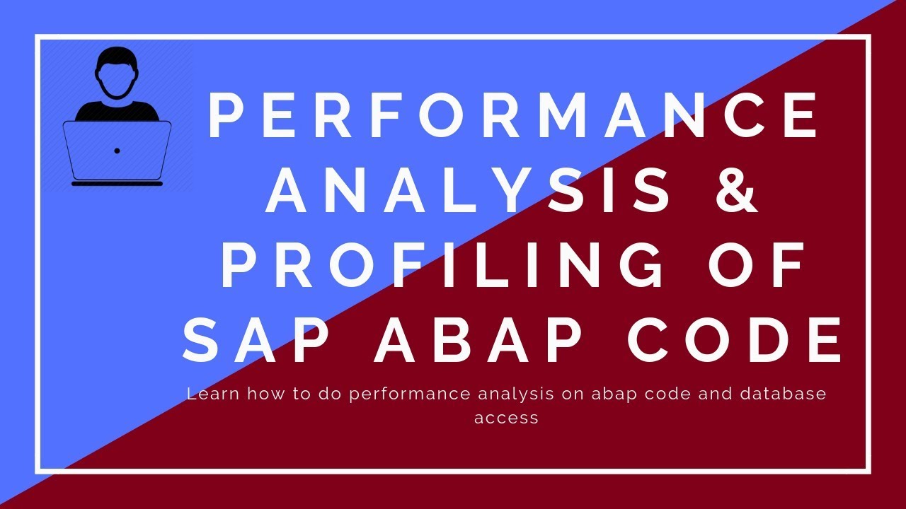 Sap Abap Profiling And Performance Analysis Youtube